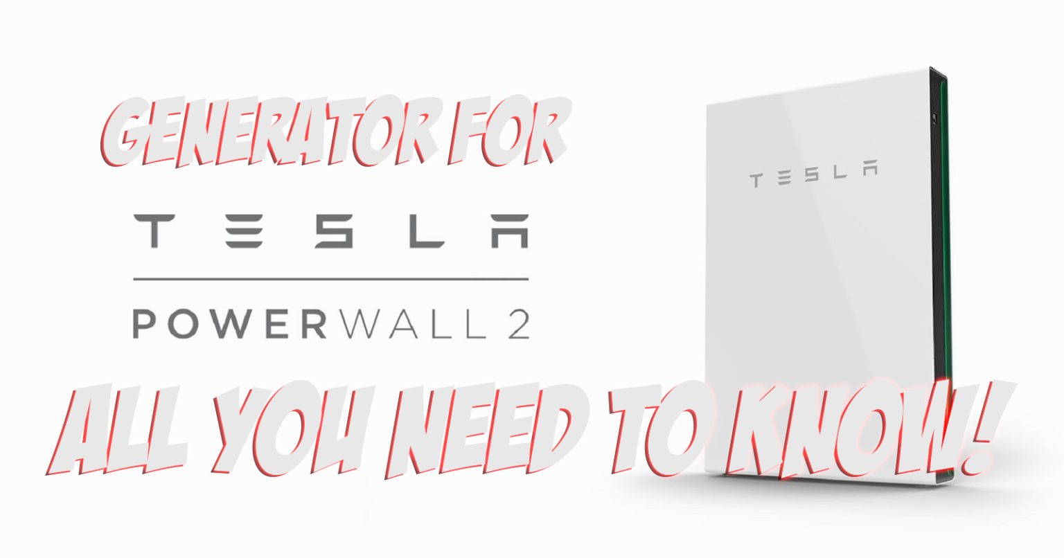 Tesla Powerwall 2: Is Connecting a Generator Possible?
