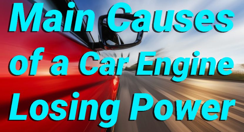 7 Main Causes of a Car Engine Losing Power - Automotorblog